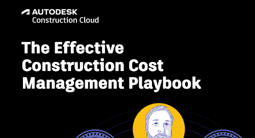 The Effective Construction Cost Management Playbook | Autodesk