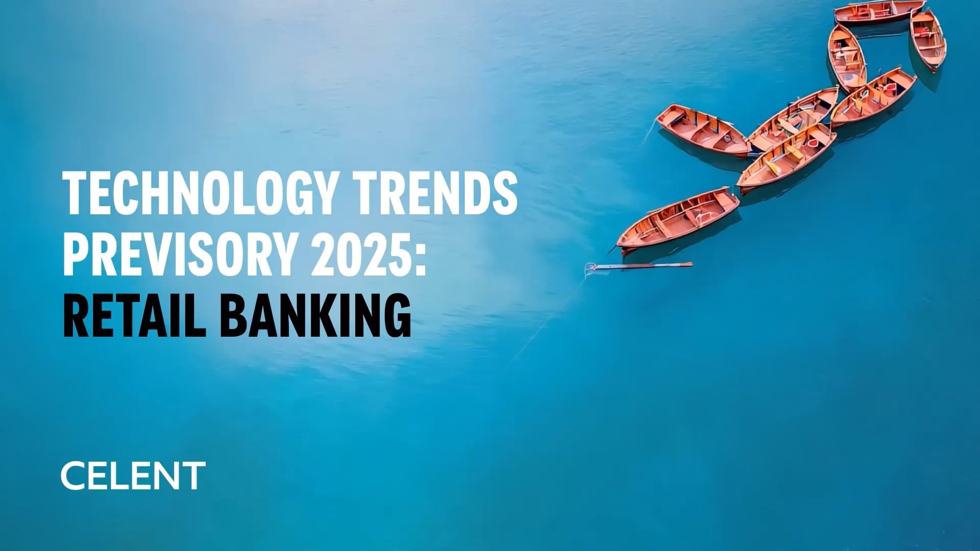 Retail Banking Top Technology Trends Previsory 2025 Celent