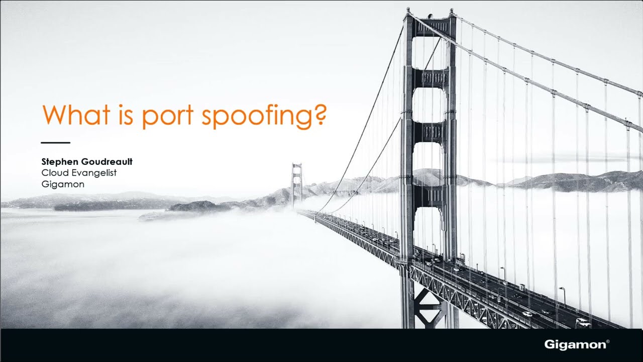 What is Port Spoofing? | gigamon.com What is Port Spoofing? | gigamon.com