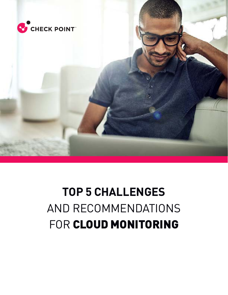 Top 5 Challenges and Recommendations for Cloud Monitoring | Check Point ...