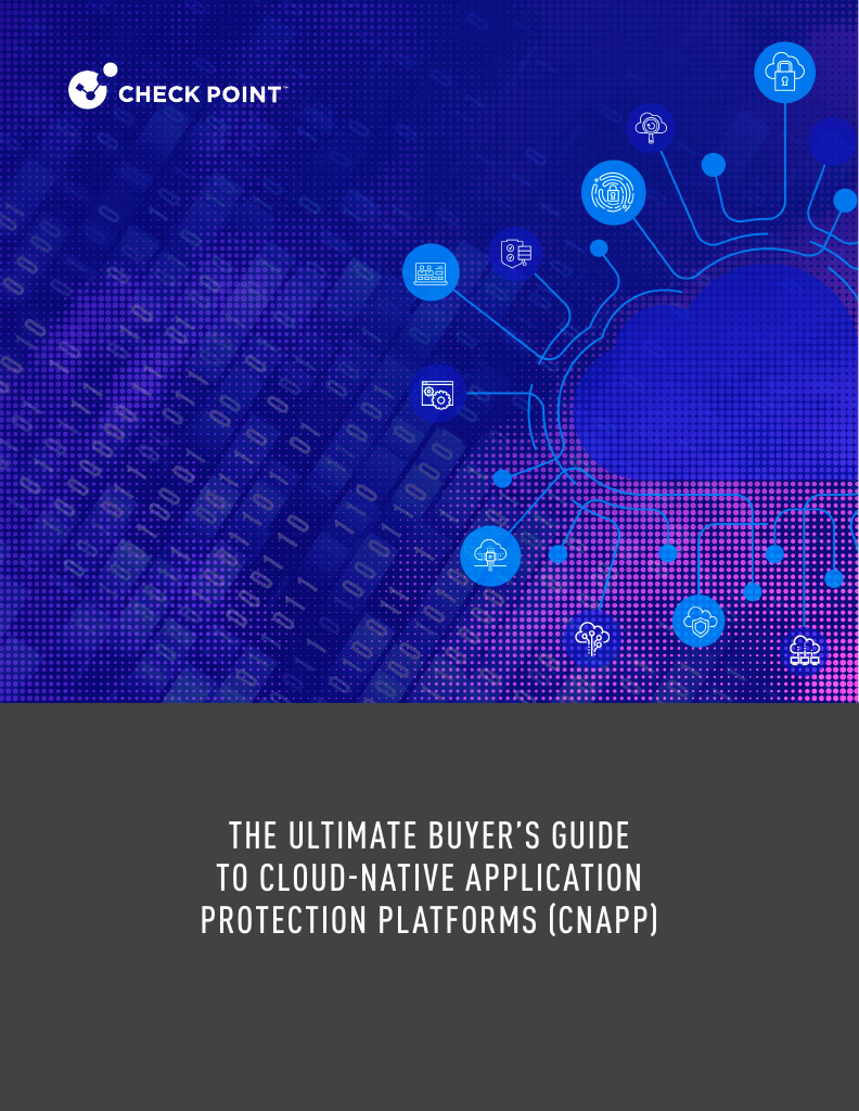 The Ultimate Cloud Security Guide - CNAPP Buyer's Guide | Check Point Software