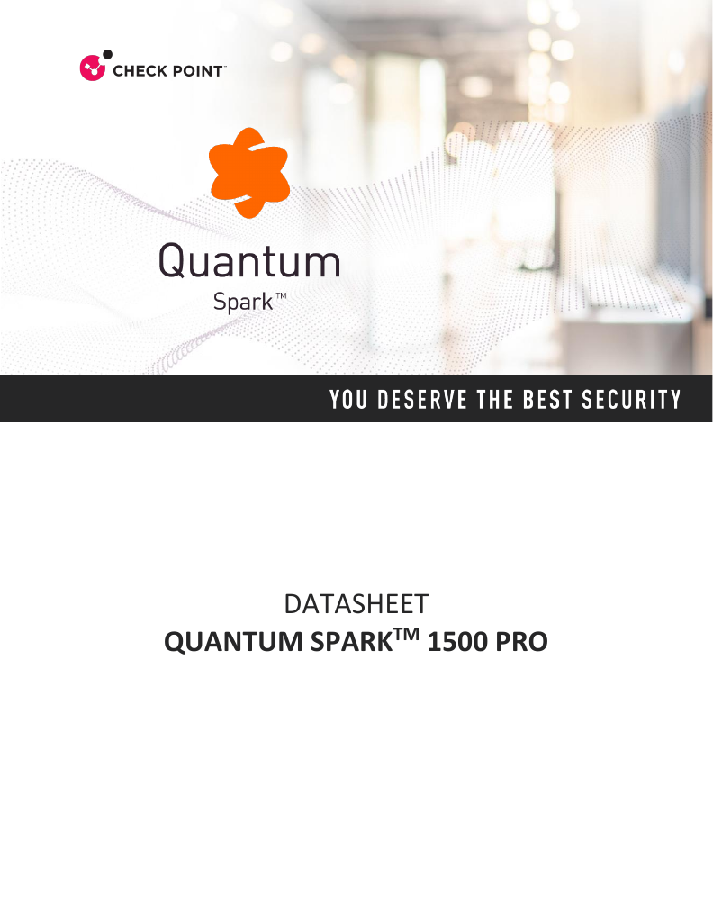 Datasheet | Quantum Spark 1500 Pro Security Gateway Datasheet | Check ... Datasheet | Quantum Spark 1500 Pro Security Gateway Datasheet | Check ...