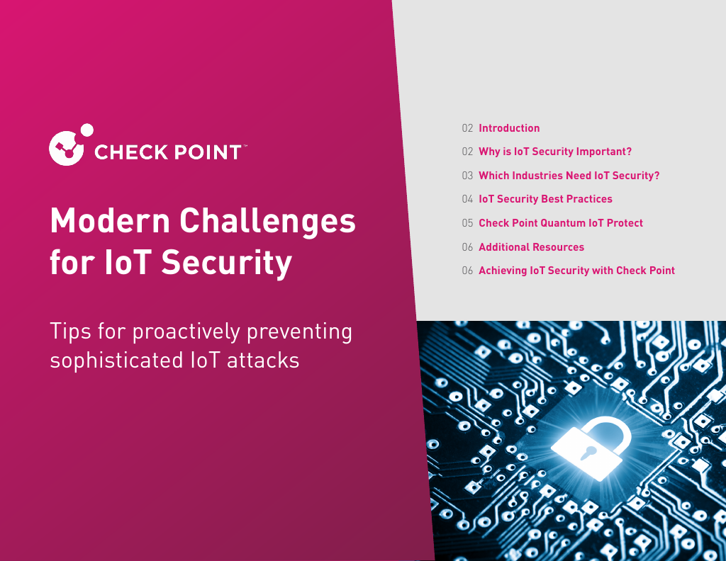 Solution Brief | Modern Challenges for IoT Security | Check Point Software Solution Brief | Modern Challenges for IoT Security | Check Point Software
