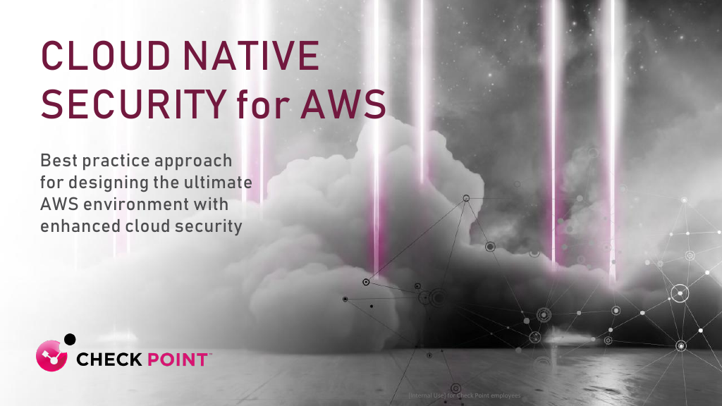 White Paper | Cloud Native Security for AWS | Check Point Software
