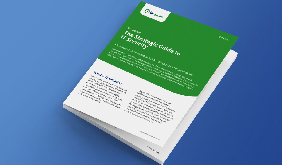 The Strategic Guide to IT Security | tierpoint.com The Strategic Guide to IT Security | tierpoint.com