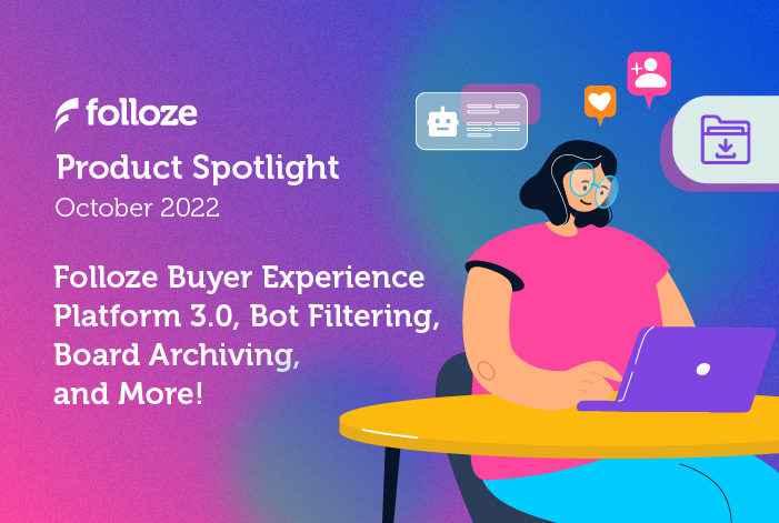 October Product Spotlight: Folloze Buyer Experience Platform 3.0, Bot ...