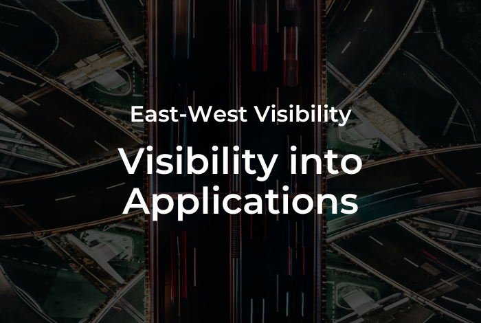 East-West Visibility - Visibility into Applications | gigamon.com East-West Visibility - Visibility into Applications | gigamon.com