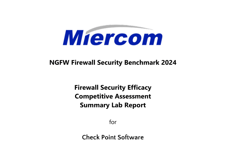 Report | Summary of NGFW Firewall Security Benchmark: Firewall Security Efficacy Competitive ...