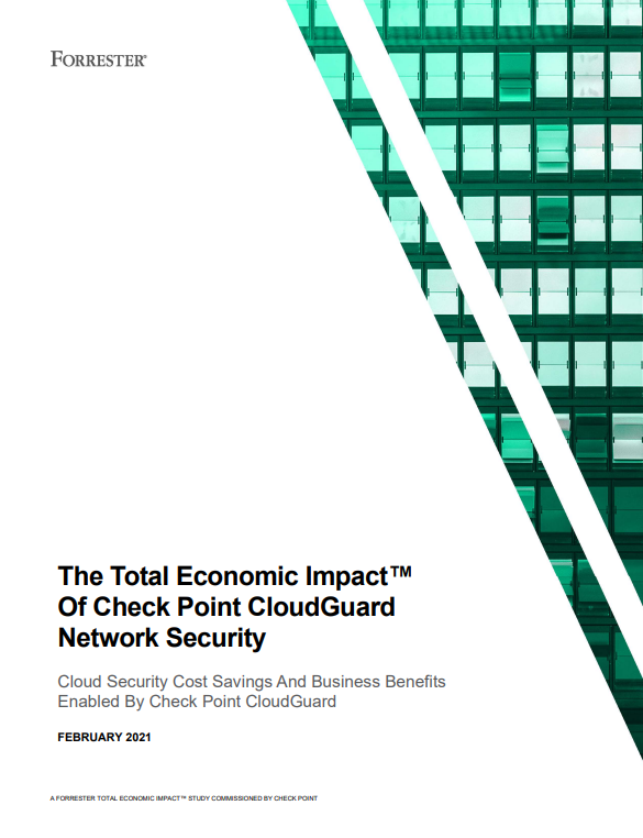 Forrester Total Economic Impact Of CloudGuard Network Security | Check ... Forrester Total Economic Impact Of CloudGuard Network Security | Check ...