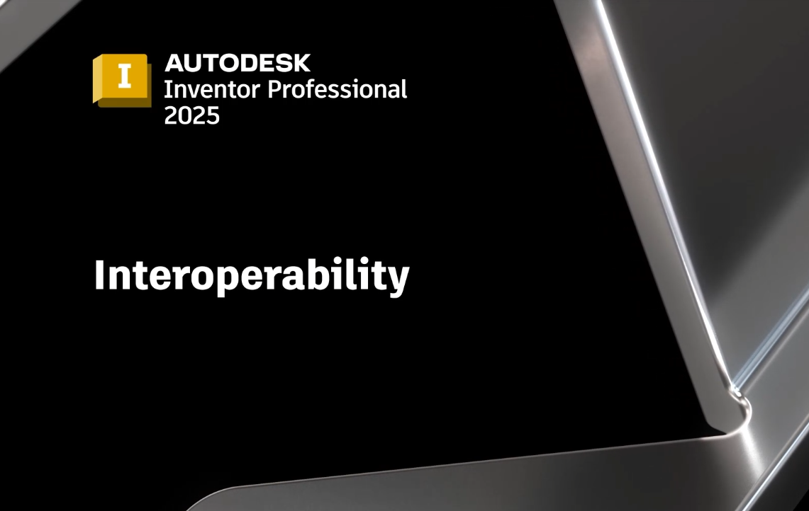 Inventor｜2025新機能紹介 相互運用性編 | Autodesk