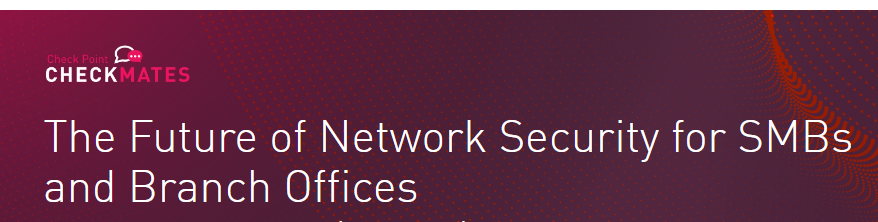 Quantum Spark (The Future of Network Security for SMB and Branch Offices) | Check Point Software