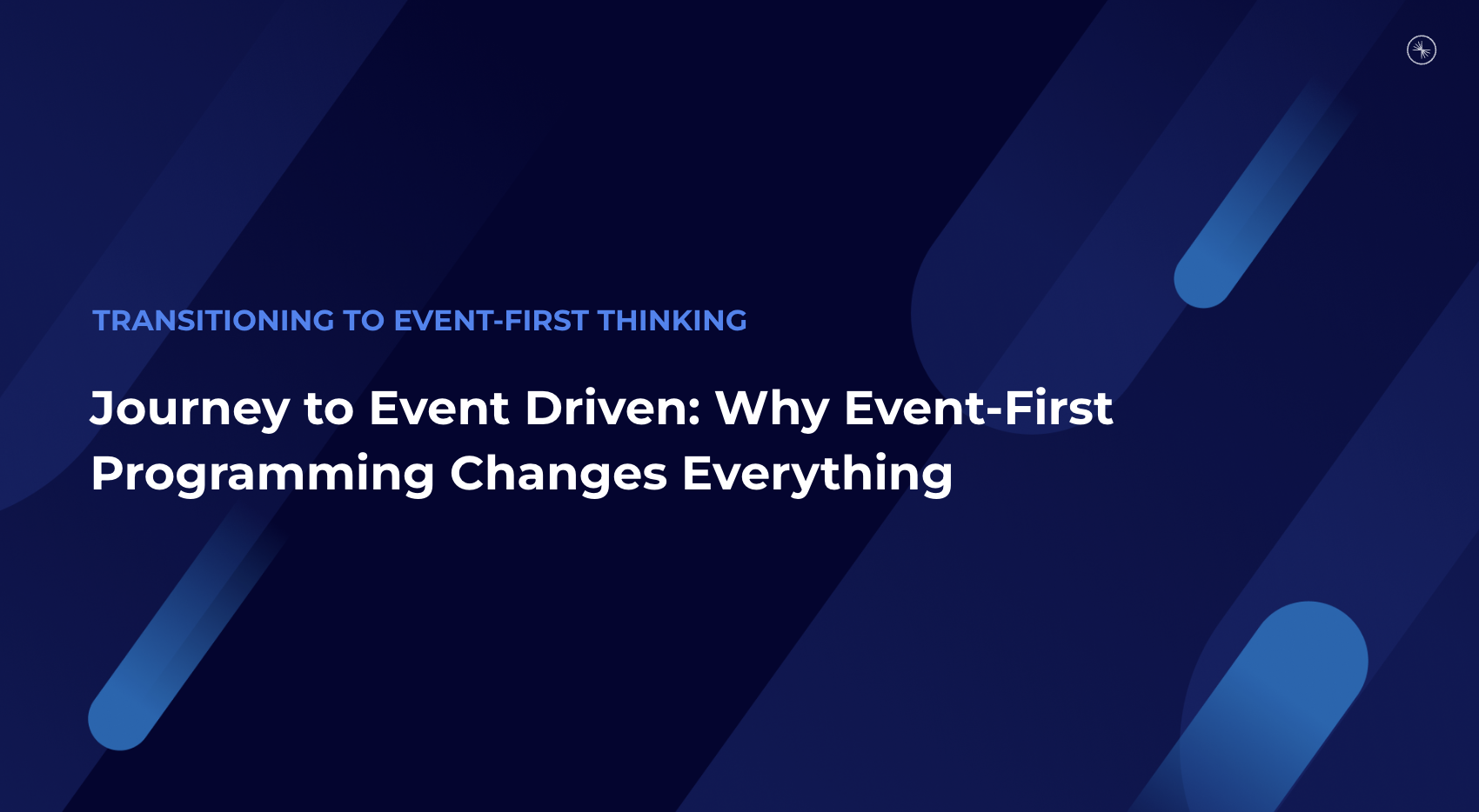Journey to Event Driven: Why Event-First Programming Changes Everything | Confluent