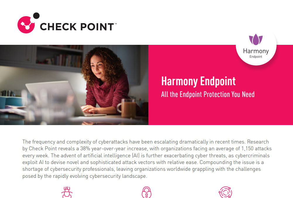 Solution Brief | Harmony Endpoint | Check Point Software Solution Brief | Harmony Endpoint | Check Point Software