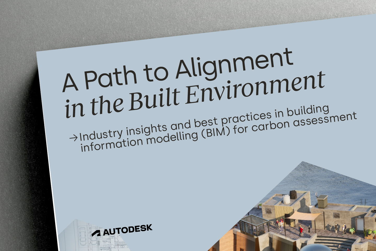 A Path to Alignment in the Built Environment | Report | Autodesk