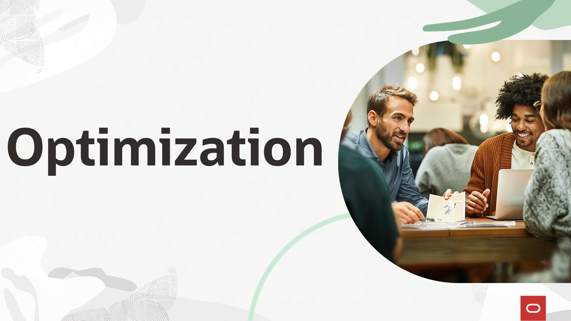 Optimize Your Oracle Investment Oracle