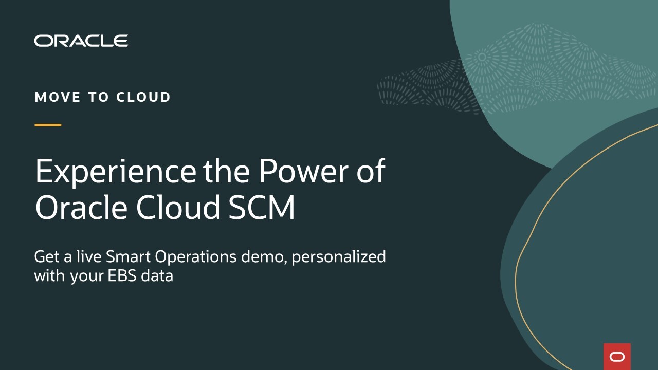 Move to Cloud | Oracle Supply Chain Management | Oracle