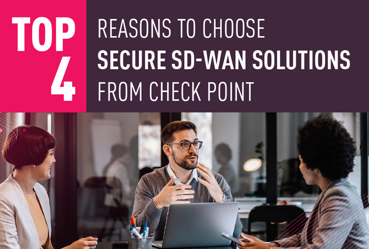 Infographic | Top 4 Reasons to Choose Secure SD-WAN Solutions from ...