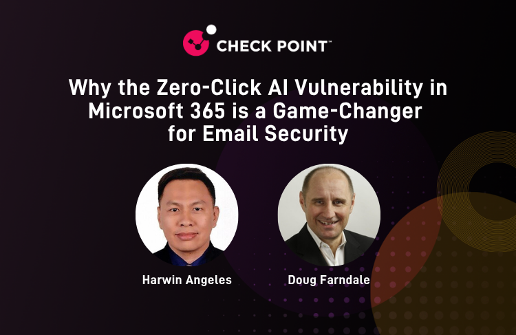 APAC Webinar | Why the Zero-Click AI Vulnerability in Microsoft 365 is a Game-Changer for Email ...
