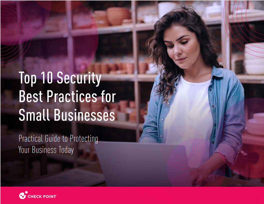 eBook | Top 10 Security Best Practices for Small Businesses | Check Point Software