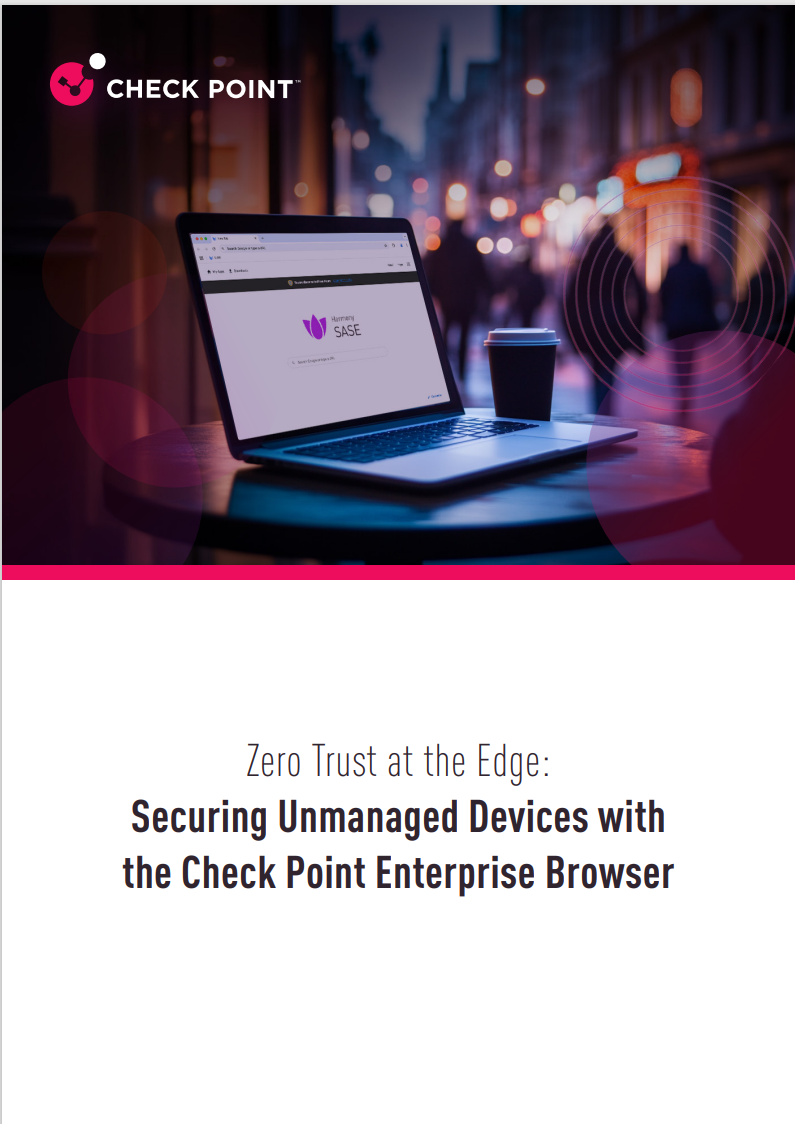 White Paper | Securing Unmanaged Devices with Enterprise Browser ...