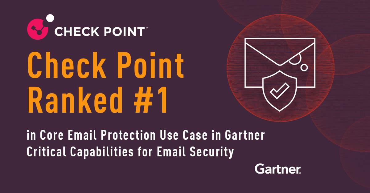 2025 Gartner® Critical Capabilities for Email Security | Check Point ...