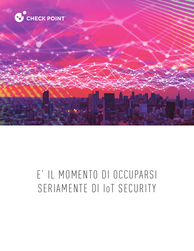 White Paper | WP per la Sicurezza dell'IoT | Check Point Software
